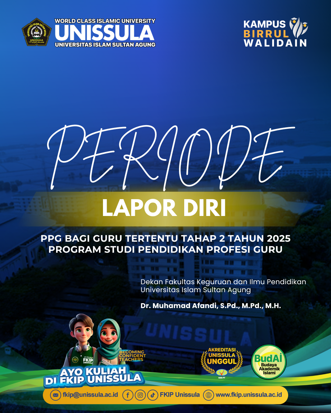 Lapor Diri PPG bagi Guru Tertentu Tahap 2 Tahun 2025 FKIP Unissula ...